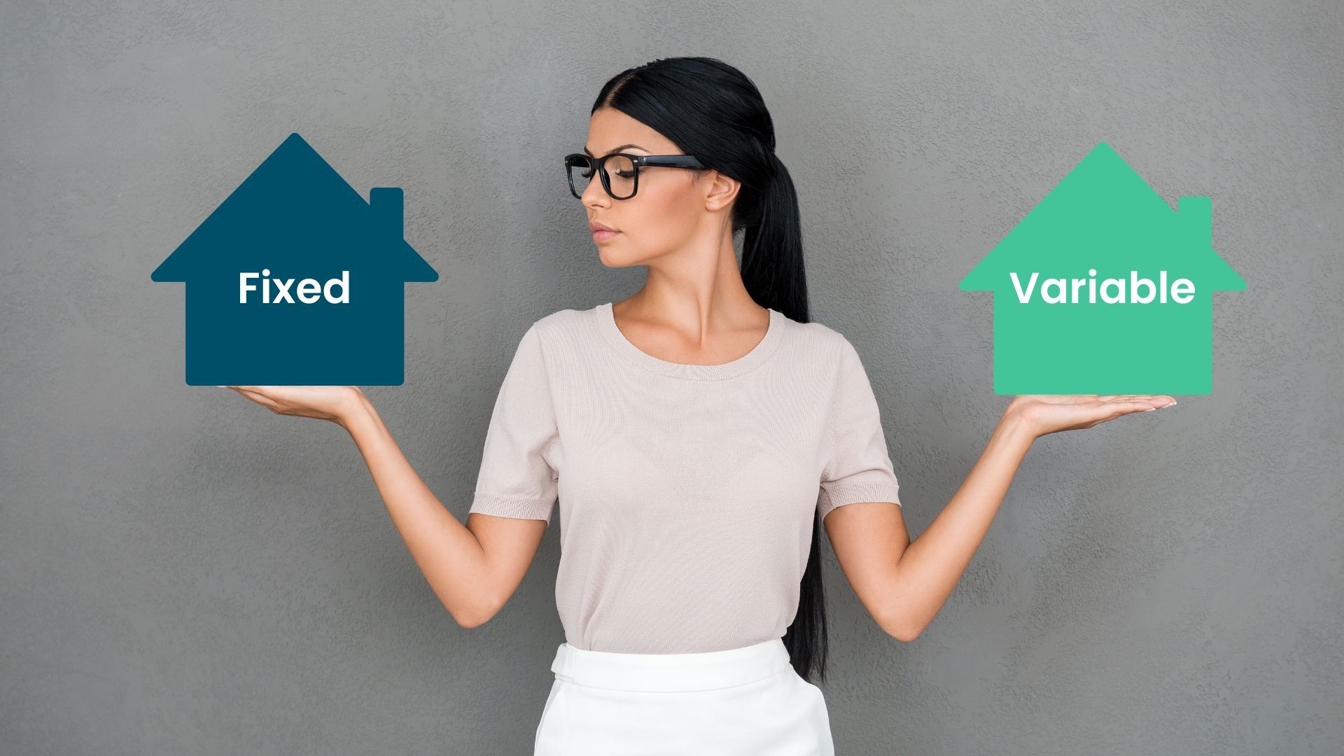 Fixed Vs. Variable Rate Home Loans: Find Out Which is Best